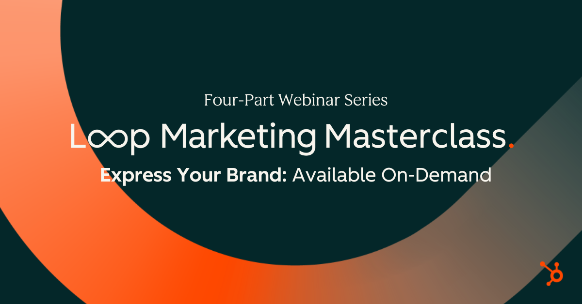 Webinar | Loop Marketing Masterclass: Express Your Brand