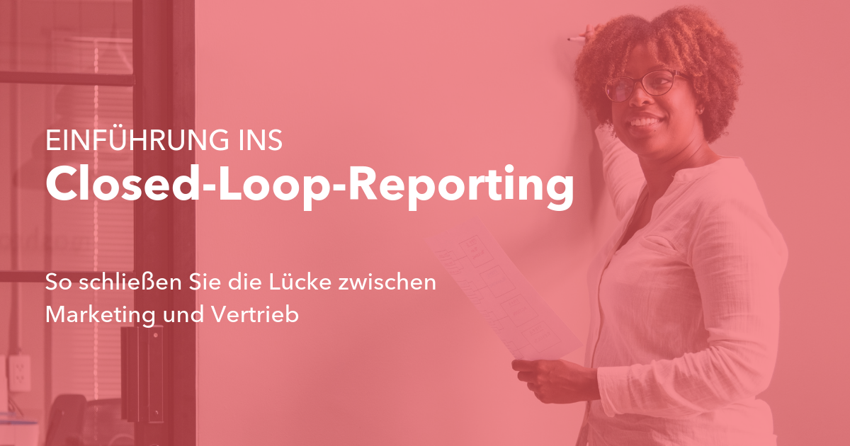 Einführung ins Closed-Loop-Reporting | HubSpot