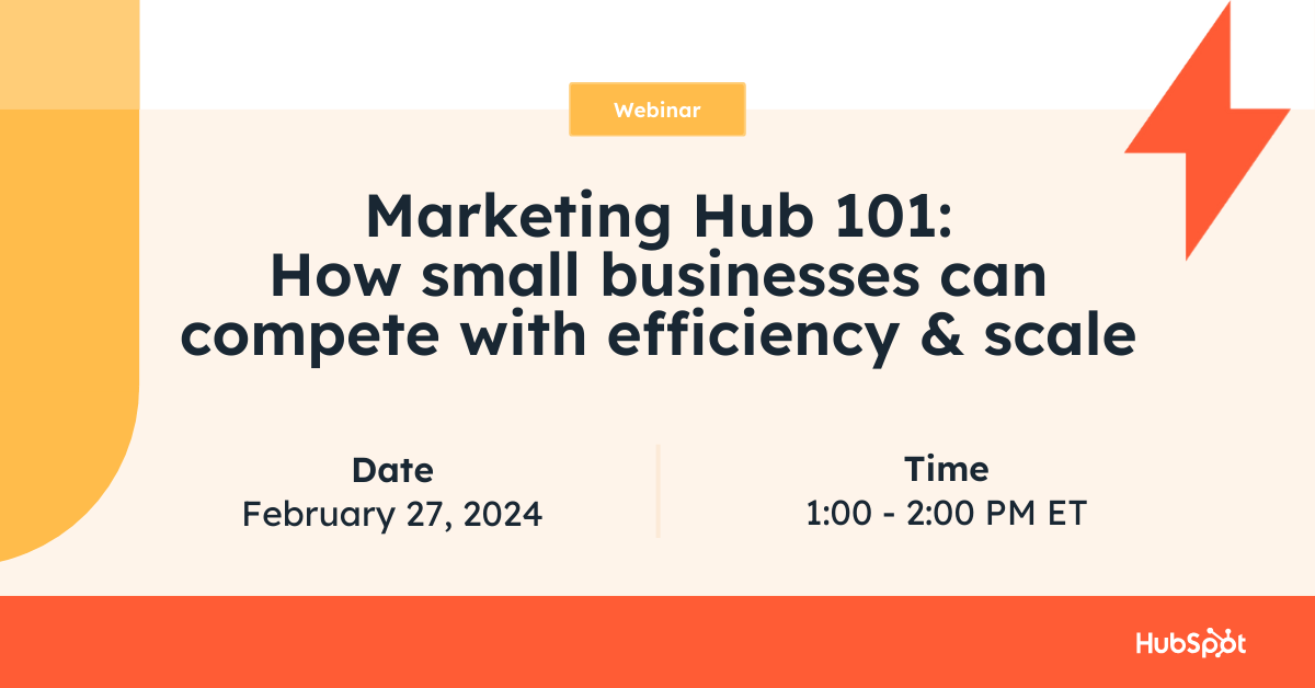 Webinar | Marketing Hub 101: How small businesses can compete with ...