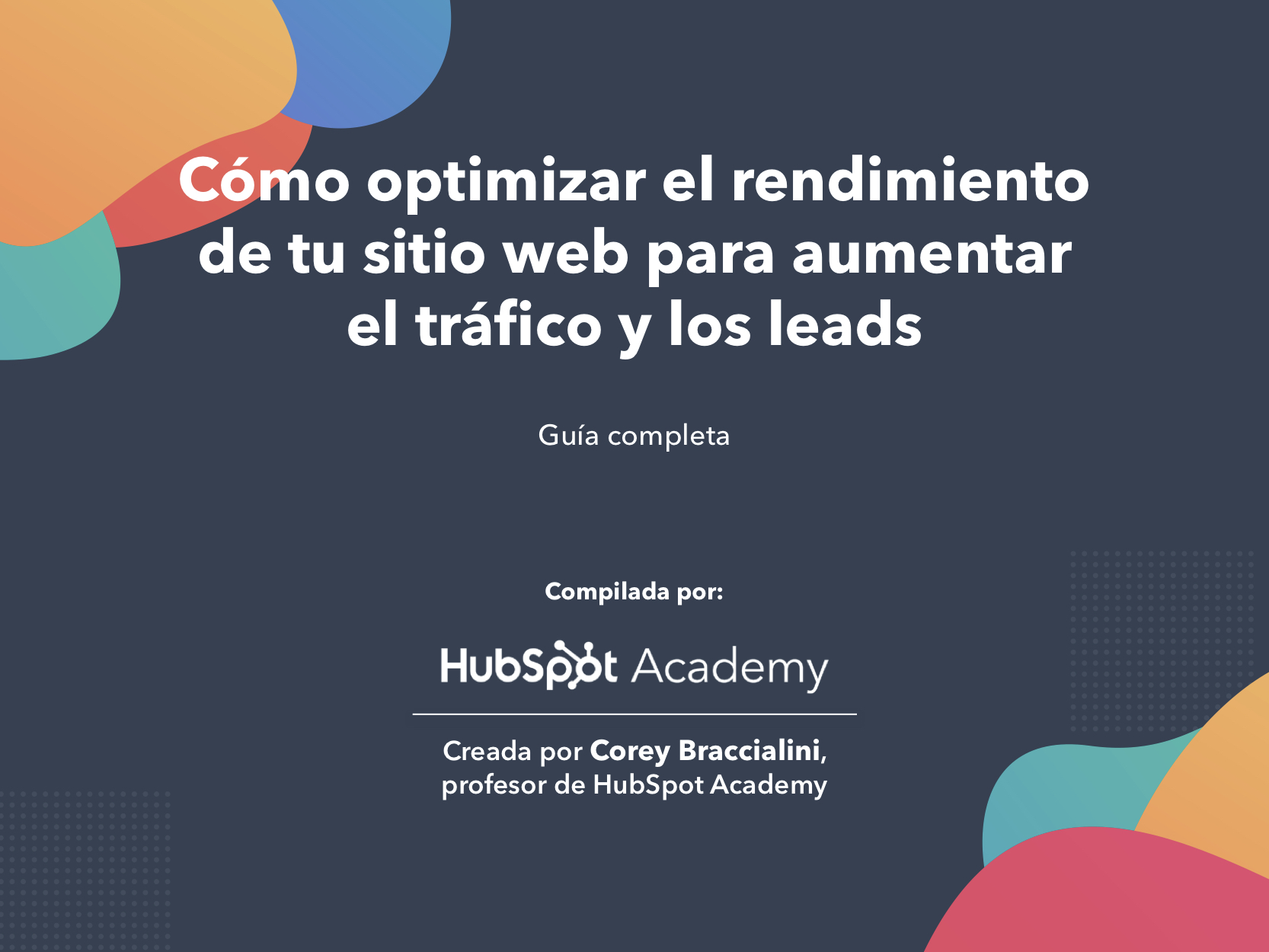 Optimiza el rendimiento de tu sitio y aumenta el tráfico y los leads